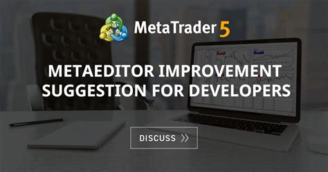 Metaeditor Improvement Suggestion For Developers Trading Tools General Mql5 Programming Forum