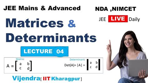 Matrices And Determinants L5 Introduction Jee2024 Jee2025 Vijendra K Yadav [ Iit Kharagpur