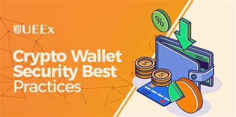 Top Crypto Wallet Security Best Practices Ueex Technology