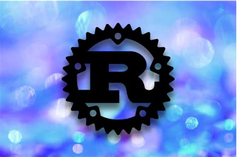 Five Reasons Why You Should Learn Rust In I Tutorials