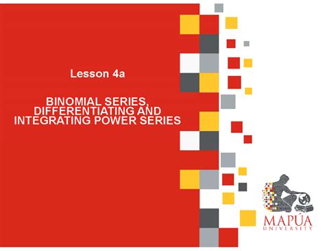 Lesson 4a Binomial Series Differentiating And Integrationg Series