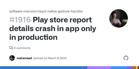 Play Store Report Details Crash In App Only In Production · Issue 1916 · Software Mansionreact