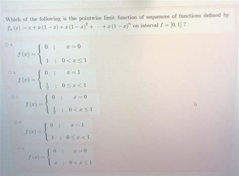 Solved Which Of The Following Is The Pointwise Limit