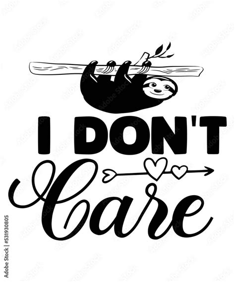 Sloth Svg Bundle Sloth Quotes Svg Svg For Cricut Cute Sloth Svg