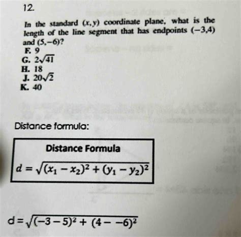 Solved 12 In The Standard Xy Coordinate Plane What Is The Length Of The Line Segment That