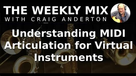 Understanding Midi Articulation For Virtual Instruments Gearcast Full Compass Systems