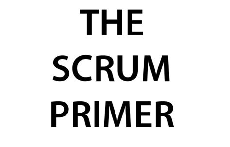 The Scrum Primer Review