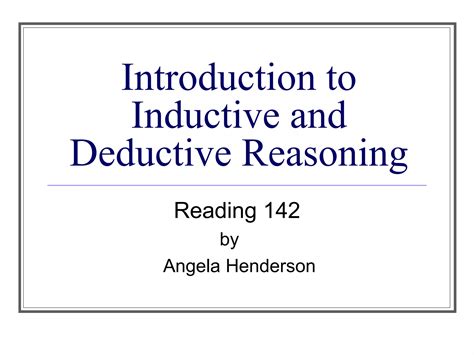 Introduction To Inductive And Deductive Reasoning Ppt