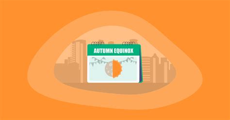 Autumn Equinox 2026 All You Need To Know Impactful Ninja