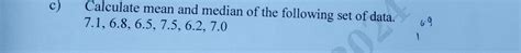 C Calculate Mean And Median Of The Following Set Of Data7168657