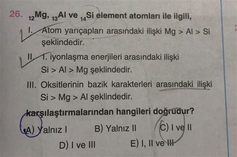 26 12mg 13 Al Ve 14si Element Atomları Ile Ilgili 24 1 Atom