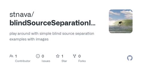 Github Stnavablindsourceseparationinantsr Play Around With Simple