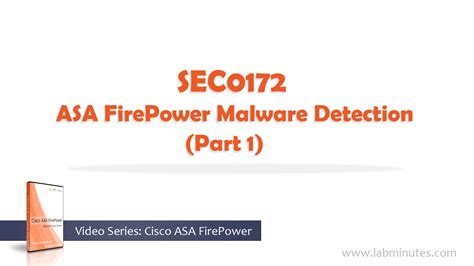 How To Configure Cisco ASA FirePower Malware Detection Part 1