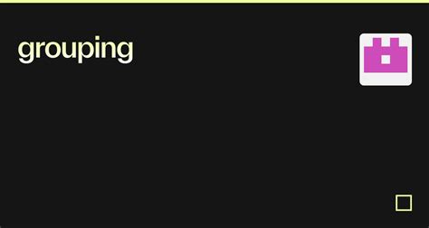 Grouping Codesandbox