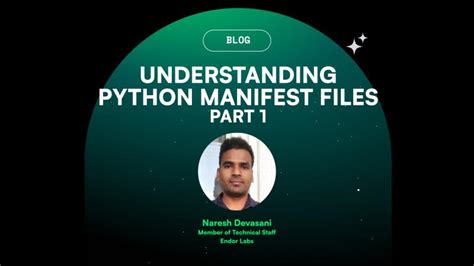 endor labs on linkedin understanding python manifest files part 1 endor labs