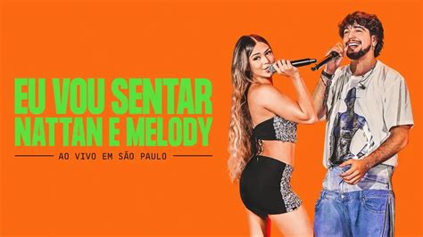 Eu Vou Sentar Letra Nattan E Melody