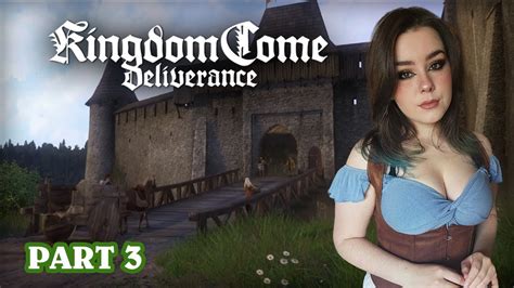 Stormfall33 Lets Play Kingdom Come Deliverance Part 3 Youtube