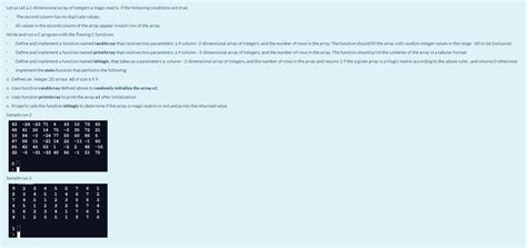 Solved Let Us Call A 2 Dimensional Array Of Integers A Magic