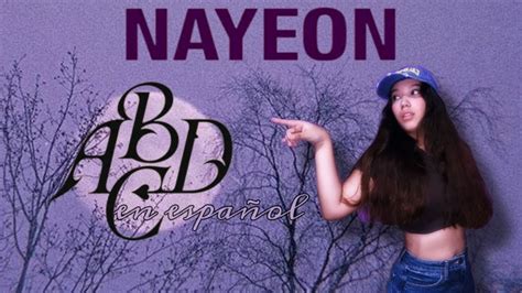 Nayeon Abcd Cover Español Lizzypascoe Nayeon Cover Kpop Musica