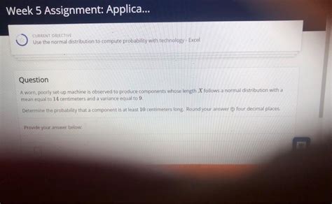 Solved Current Obiective Use The Normal Distribution To