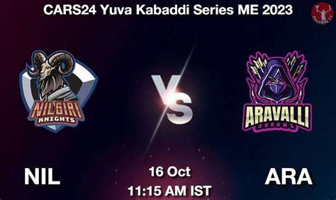 Nil Vs Ara Dream11 Prediction Team Live Kabaddi 16 Oct 2023
