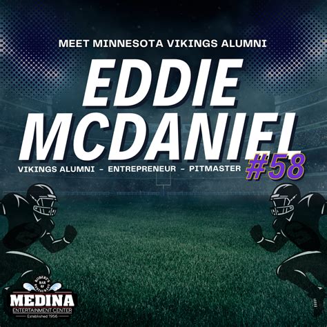 Meet Vikings Alumni Eddie Mcdaniel Medina Entertainment Center