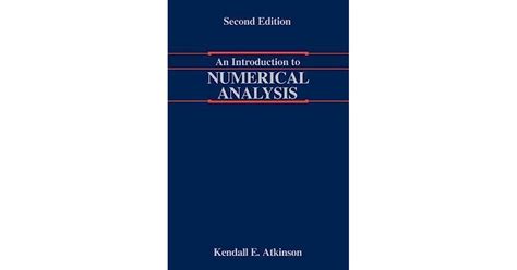 An Introduction To Numerical Analysis By Kendall E Atkinson