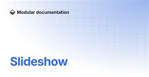 Slideshow Modular Documentation