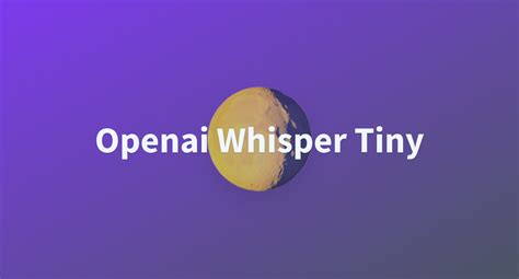 Openai Whisper Tiny A Hugging Face Space By Deep14779
