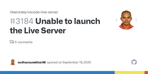 Unable To Launch The Live Server · Issue 3184 · Ritwickdey Vscode Live Server · Github