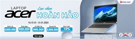 Laptop Acer Gi R Thi T K M Ng Nh Tr G P Phucanh Vn