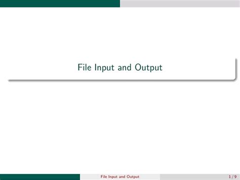 Ppt File Input And Output File Input And Output 1 9 File Powerpoint Presentation 692590