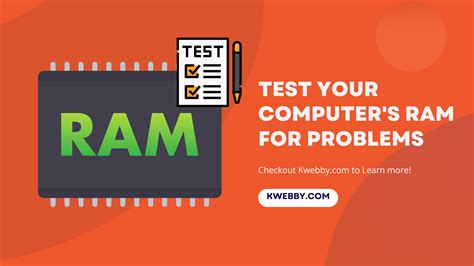 How To Test Your Computers Ram For Problems 100 Working Kwebby