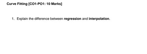 Solved 1 Explain The Difference Between Regression And
