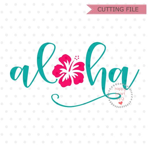 Aloha Svg Aloha Summer Svg Dxf And Png Instant Download Hawaiian
