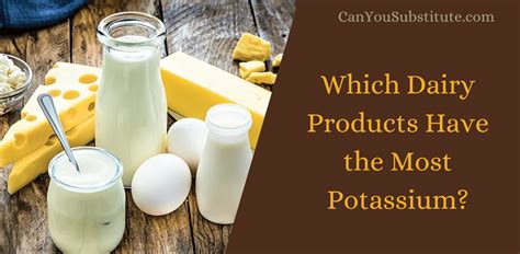 Which Dairy Products Have The Most Potassium
