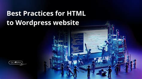 Best Practices For Html To Wordpress Website