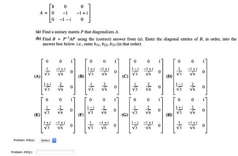 Solved A Find A Unitary Matrix P That Diagonalizes A B Chegg
