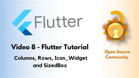 Flutter Tutorial Video 8 Column Row Iconwidget And Sizedbox