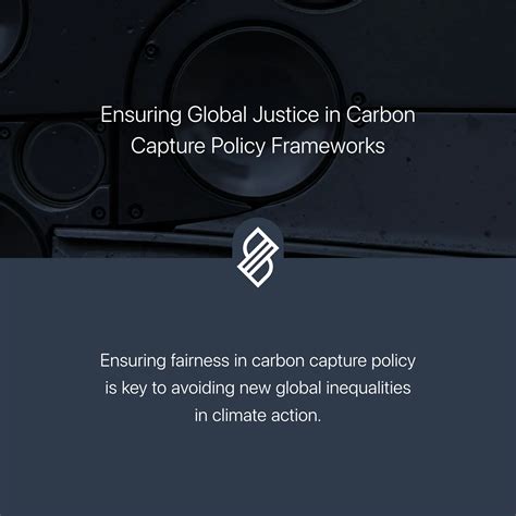 Ensuring Global Justice In Carbon Capture Policy Frameworks → Scenario