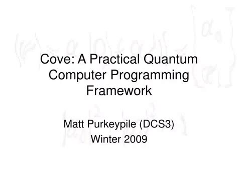Ppt Cove A Practical Quantum Computer Programming Framework