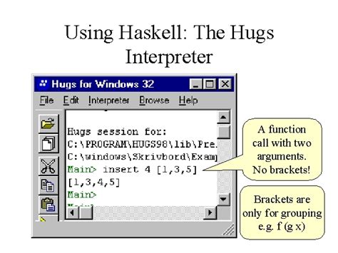 Using Haskell The Hugs Interpreter