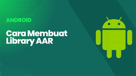 Cara Membuat Library Aar Di Android Tutorial