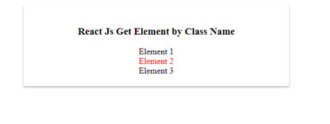 React Js Get Element By Classname Documentgetelementsbyclassname