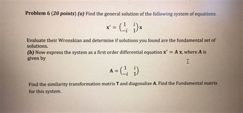 Solved Problem 6 20 Points A Find The General Solution Chegg Com