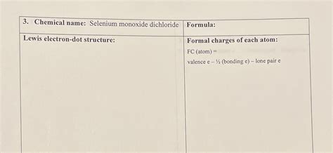 Solved 3 Chemical Name Selenium Monoxide Dichloride Formula Lewis
