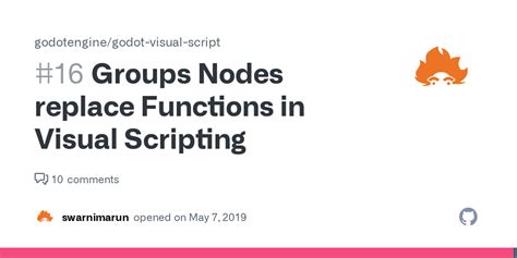 Groups Nodes Replace Functions In Visual Scripting Issue Godotengine Godot Visual Script