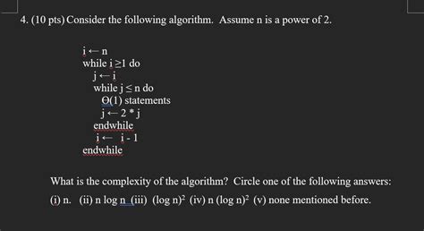 Solved 4 10 Pts Consider The Following Algorithm Assume
