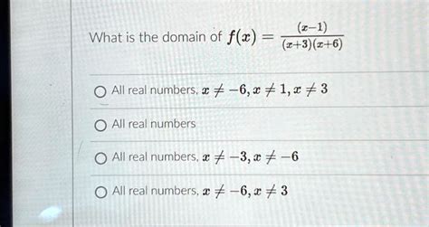 Solved Texts 1 What Is The Domain Of Fx X3x6 All Real