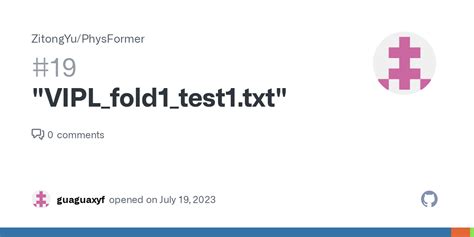 vipl fold1 test1 txt · issue 19 · zitongyu physformer · github